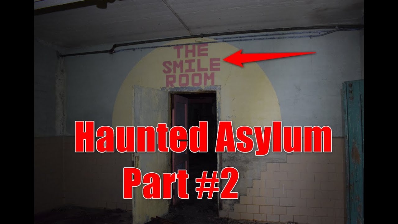 Haunted Asylum Part 2 - YouTube