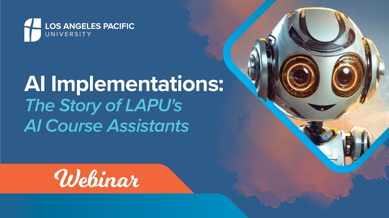 L.A. Pacific University's webinar: AI Implementation The Story of LAPU ...