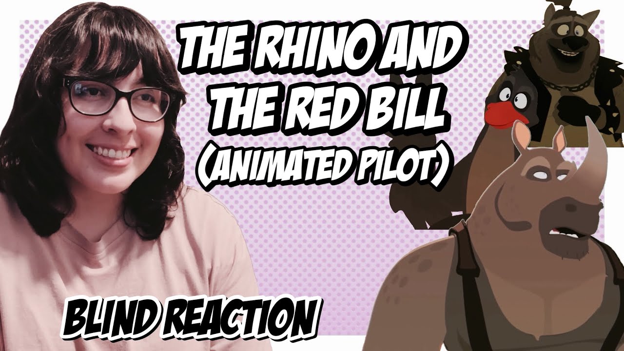 SO UNDERRATED!! | "The Rhino and the Redbill" Animated Pilot (BLIND ...