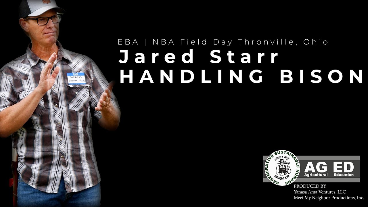 Jared Starr On Bison Handling & Facilities - YouTube