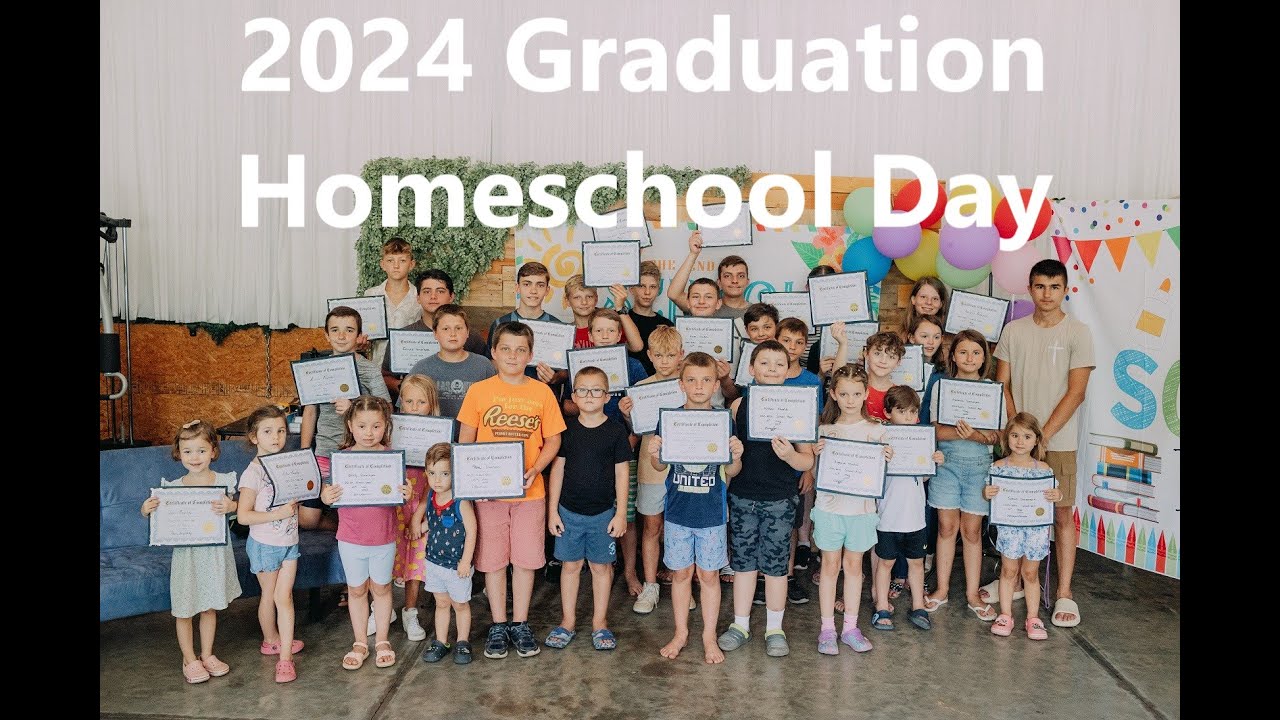 2024 Homeschool Graduation Day - YouTube