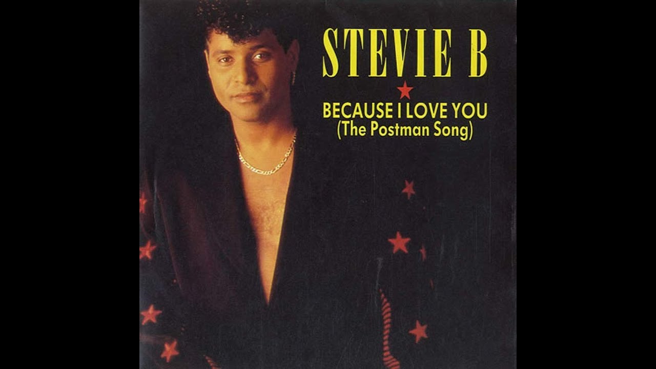 Stevie B / Because I Love You (The Postman Song) (Radio Edit) - YouTube