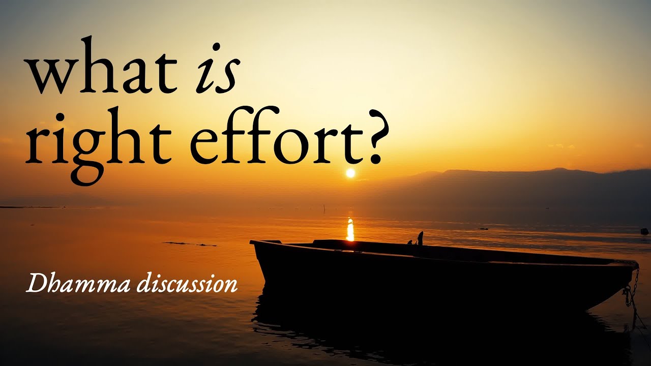 Early Buddhism: What is Right Effort? - YouTube