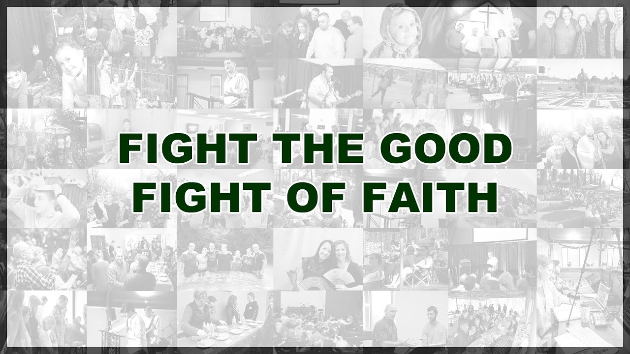 Fight The Good Fight Of Faith Verse
