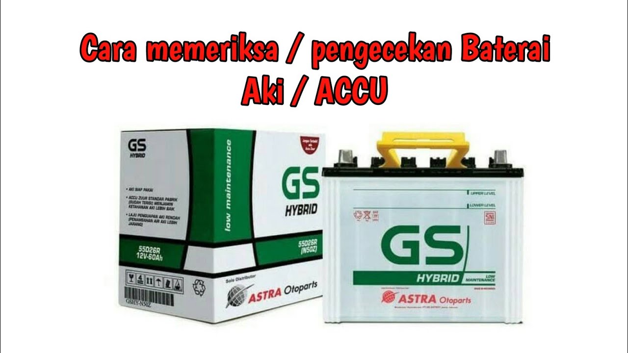 Cara Memeriksa Baterai Aki / ACCU || Kelompok 5 - YouTube