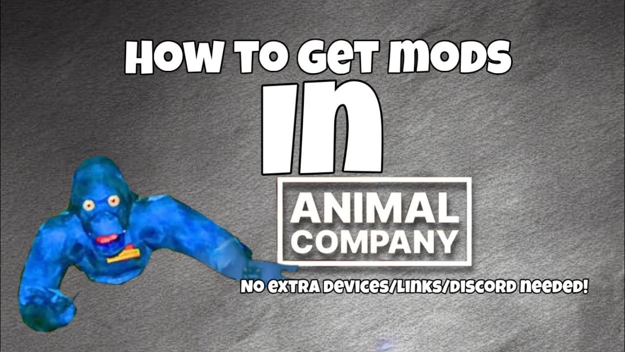 How to get mods in animal company! ! Not patched!! - YouTube