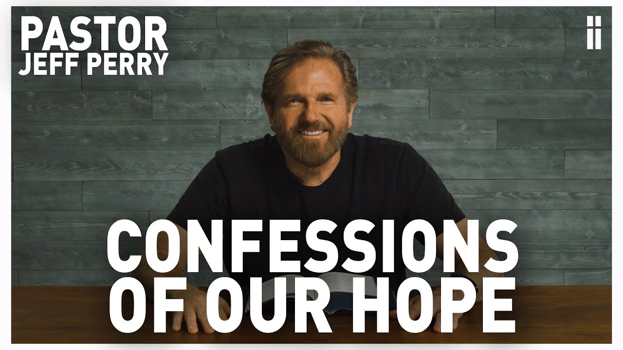 How to Keep Going: Confessions Of Our Hope | Pastor Jeff Perry - YouTube