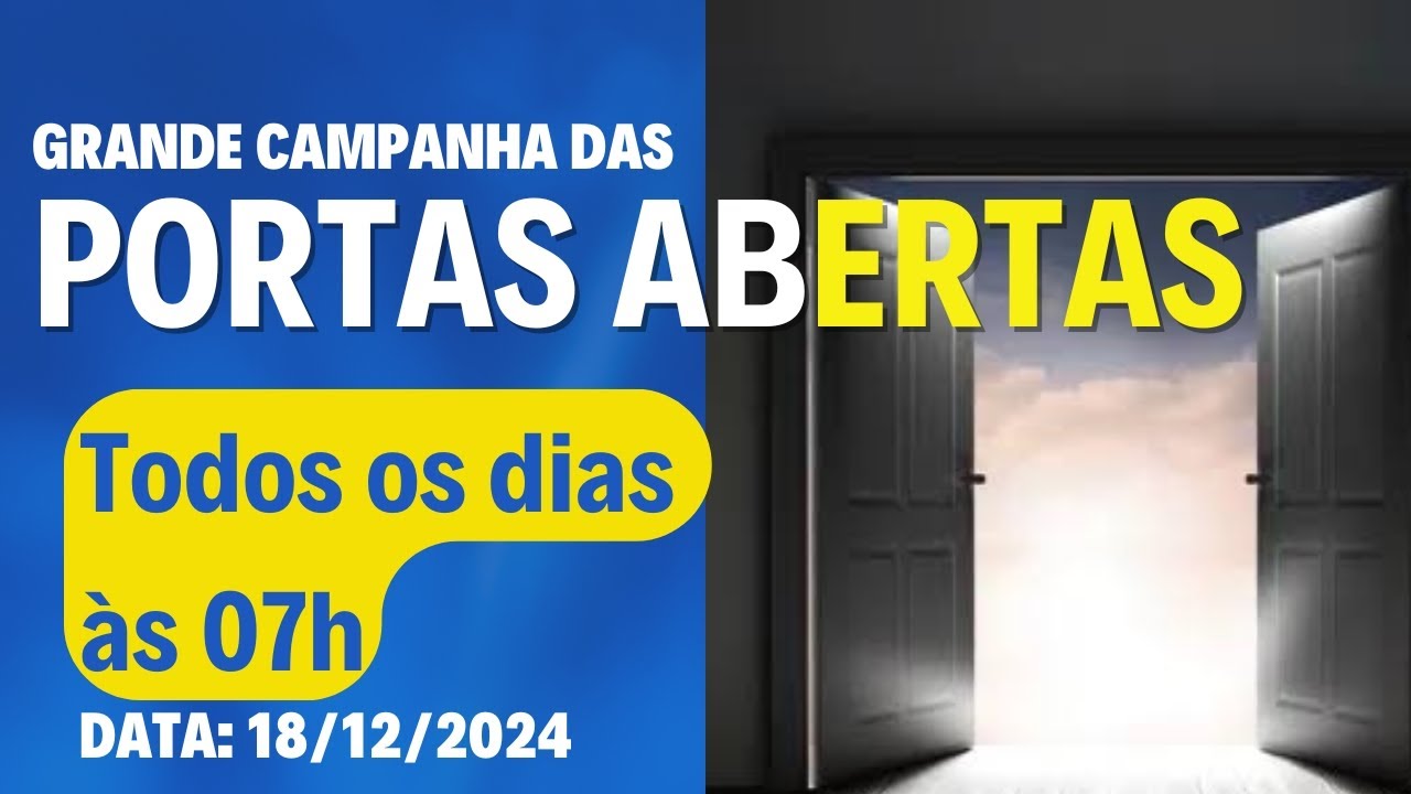 CAMPANHA DAS PORTAS ABERTAS | DEUS TEM UMA PORTA ABERTA PARA SUA VIDA ...