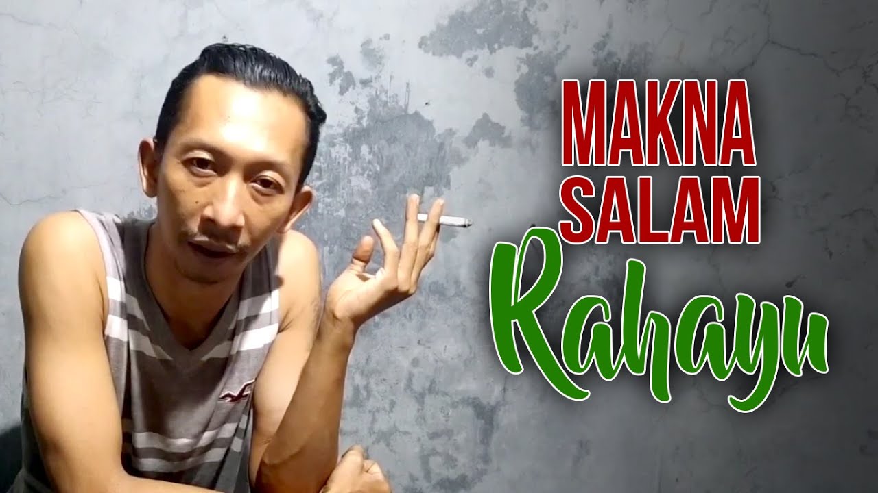 Makna Salam Rahayu - YouTube