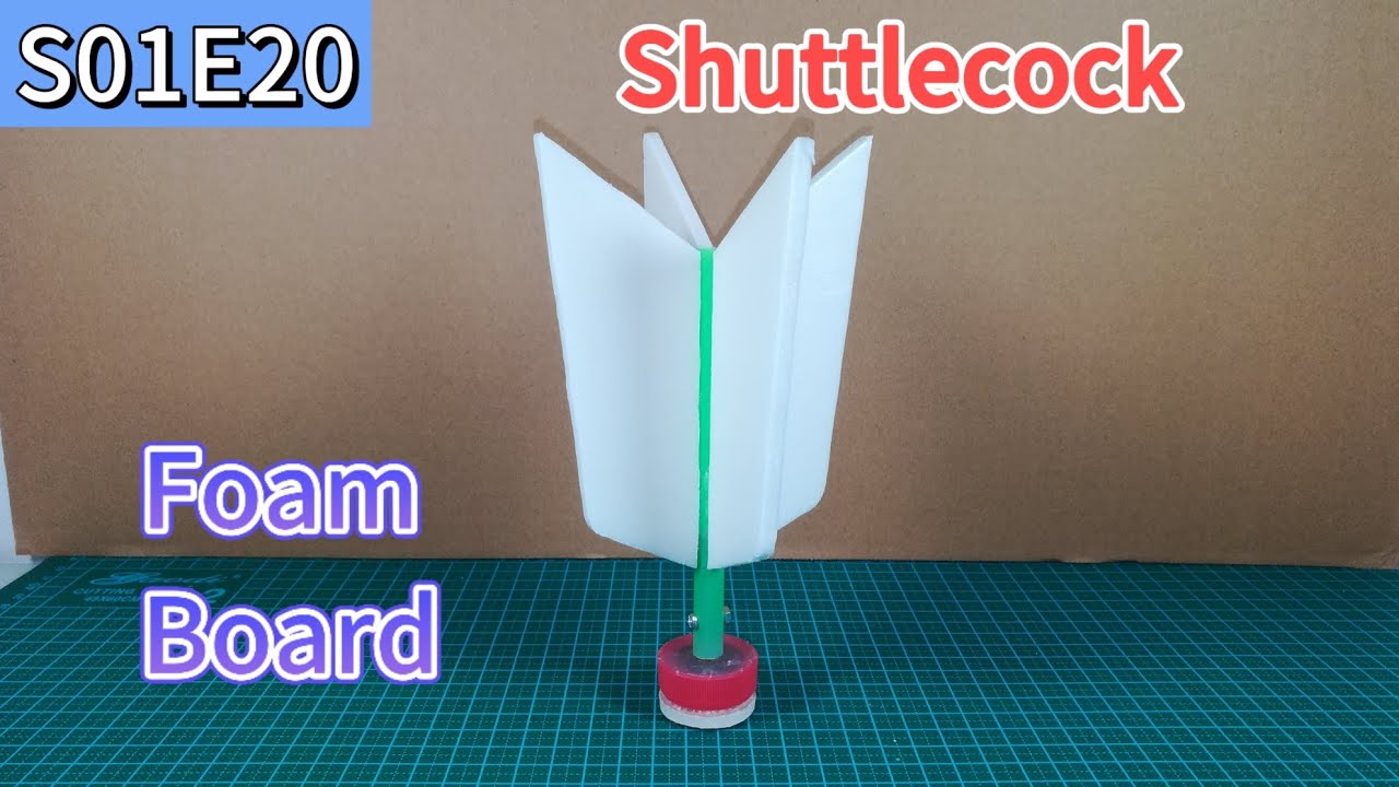 S01E20_How to make Shuttlecock from Foam Board |Jianzi/Peteca |DIY ...
