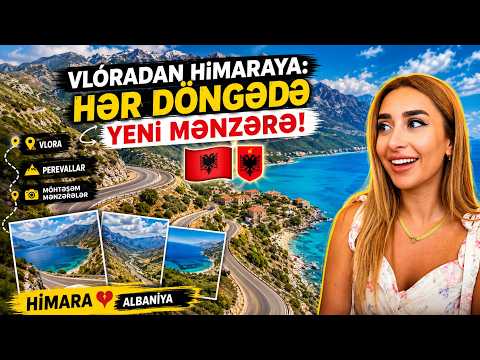 VLÓRADAN HİMARAYA: HƏR DÖNGƏDƏ YENİ BİR MƏNZƏRƏ! 😱Albaniya