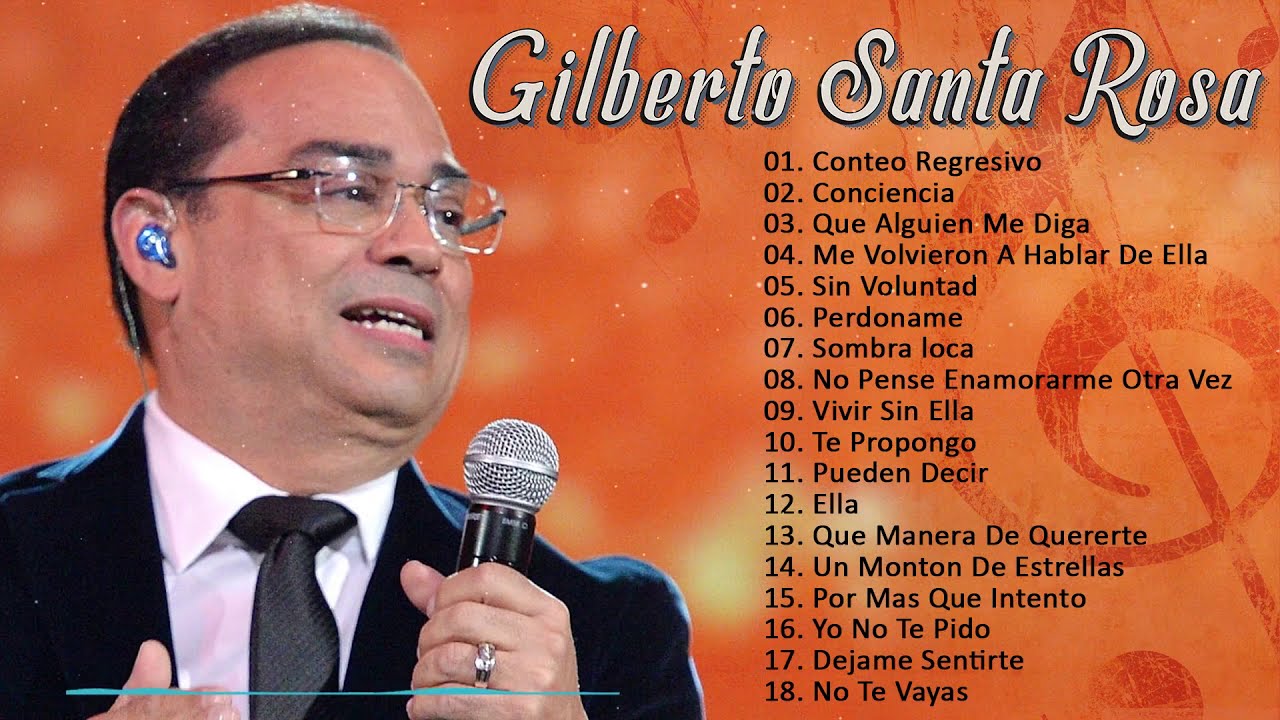 Salsa Romanticas 2020 - Lo Mejor De GilbertoSantaRosa - Gilberto's ...