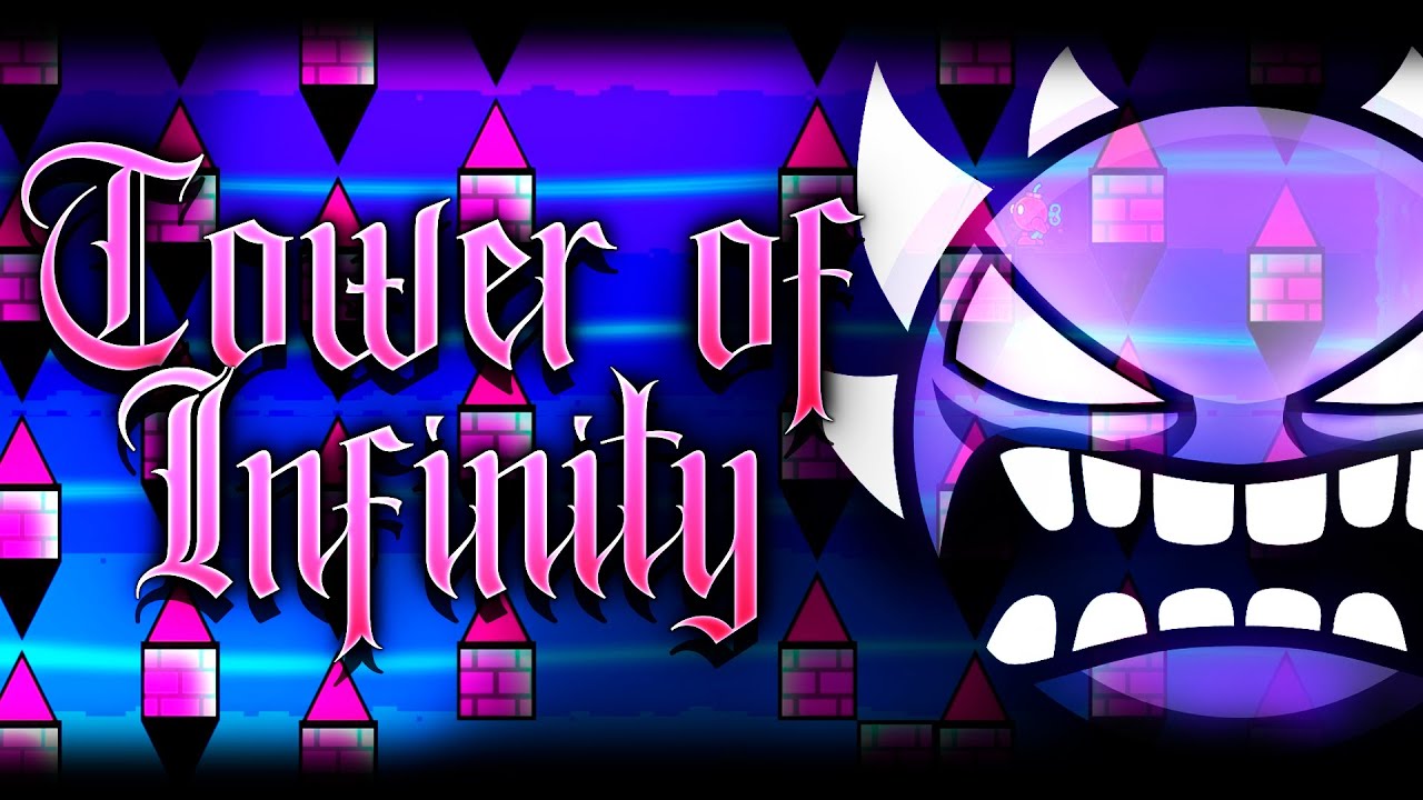 “TOWER OF INFINITY” 100% (EXTREME PLATFORMER DEMON) by zYuko – Geometry ...