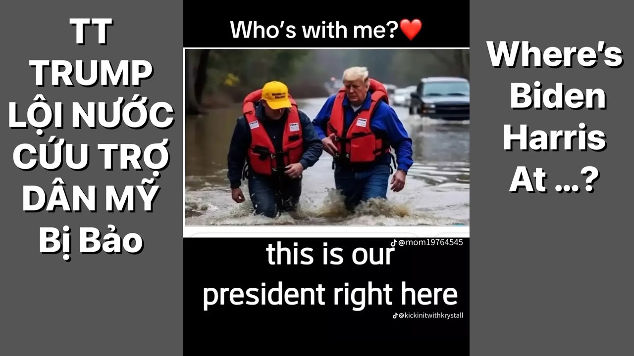 🇺🇸TT BIDEN VÀ PTT HARRIS Ở ĐÂU.? TRONG LÚC TT TRUMP LỘI NƯỚC CỨU TRỢ ...