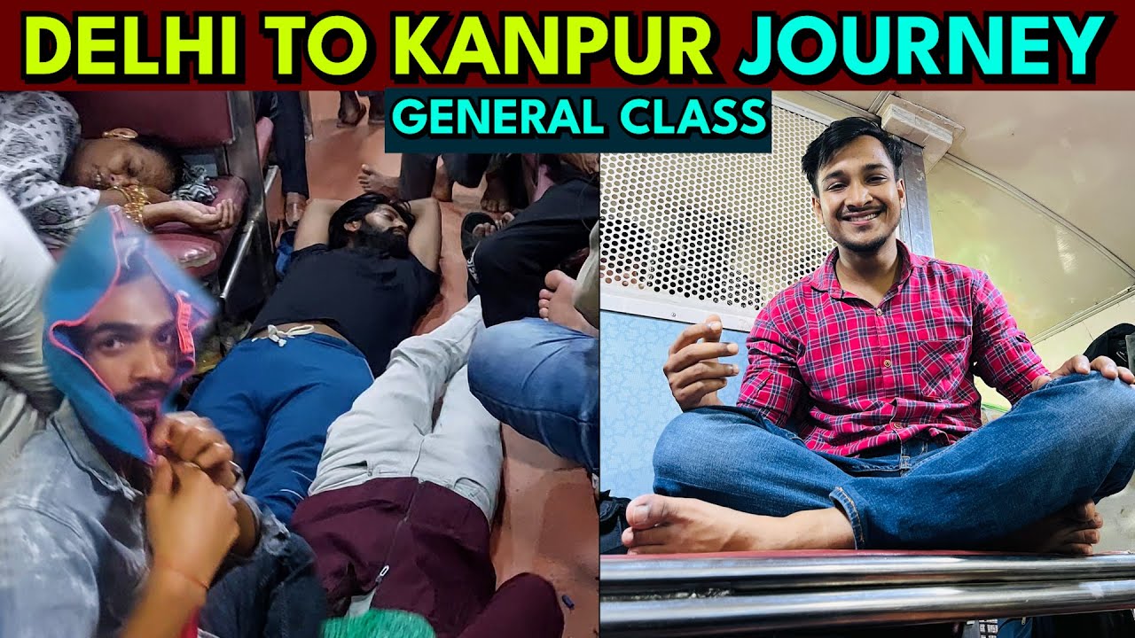 General Class में Sleeper Class के मज़े 😎 Train Journey | New Delhi To ...