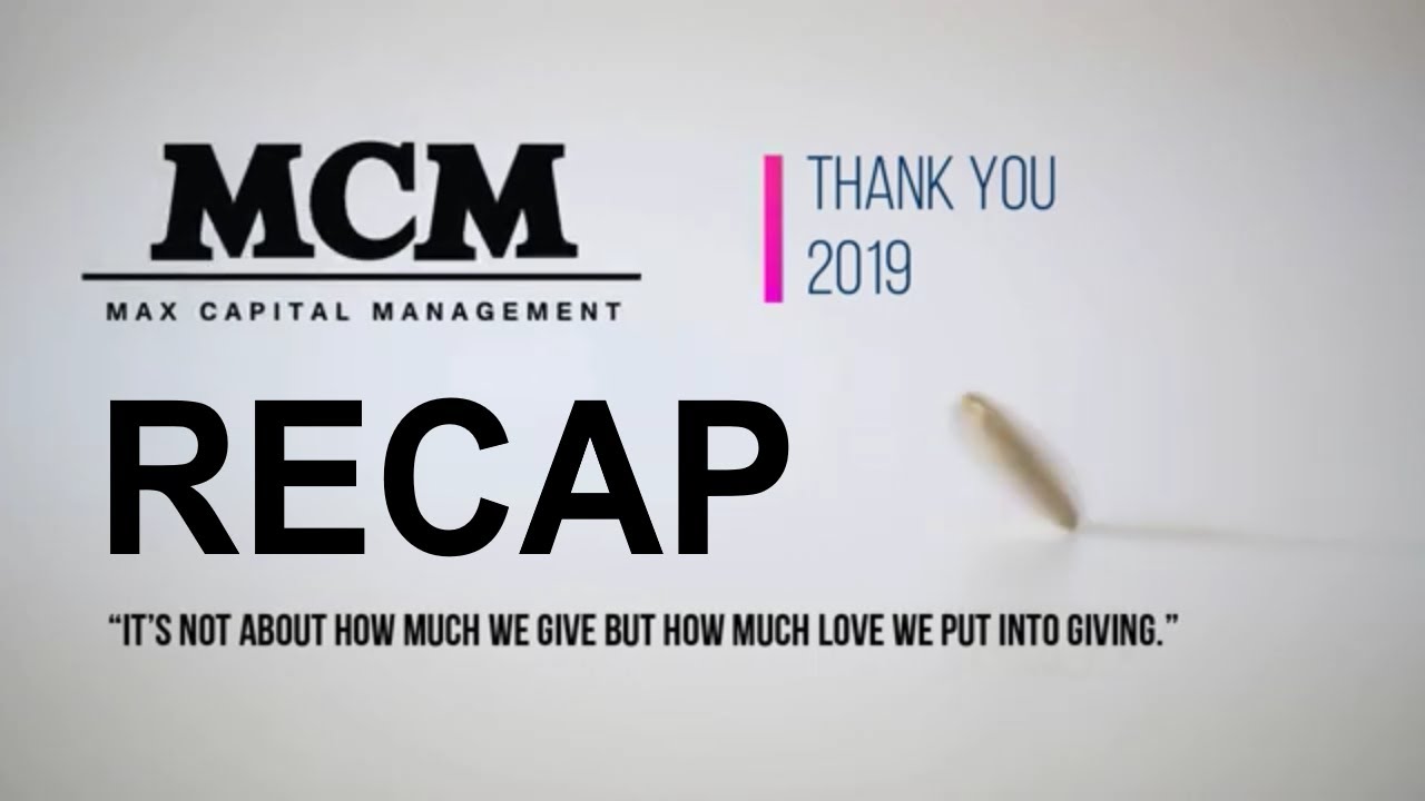 MCM 2019 Recap - Max Capital Management - YouTube