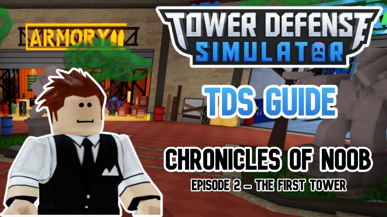 Tower Defense Simulator (TDS) - Chronicles Of Noob - E02 - The First ...