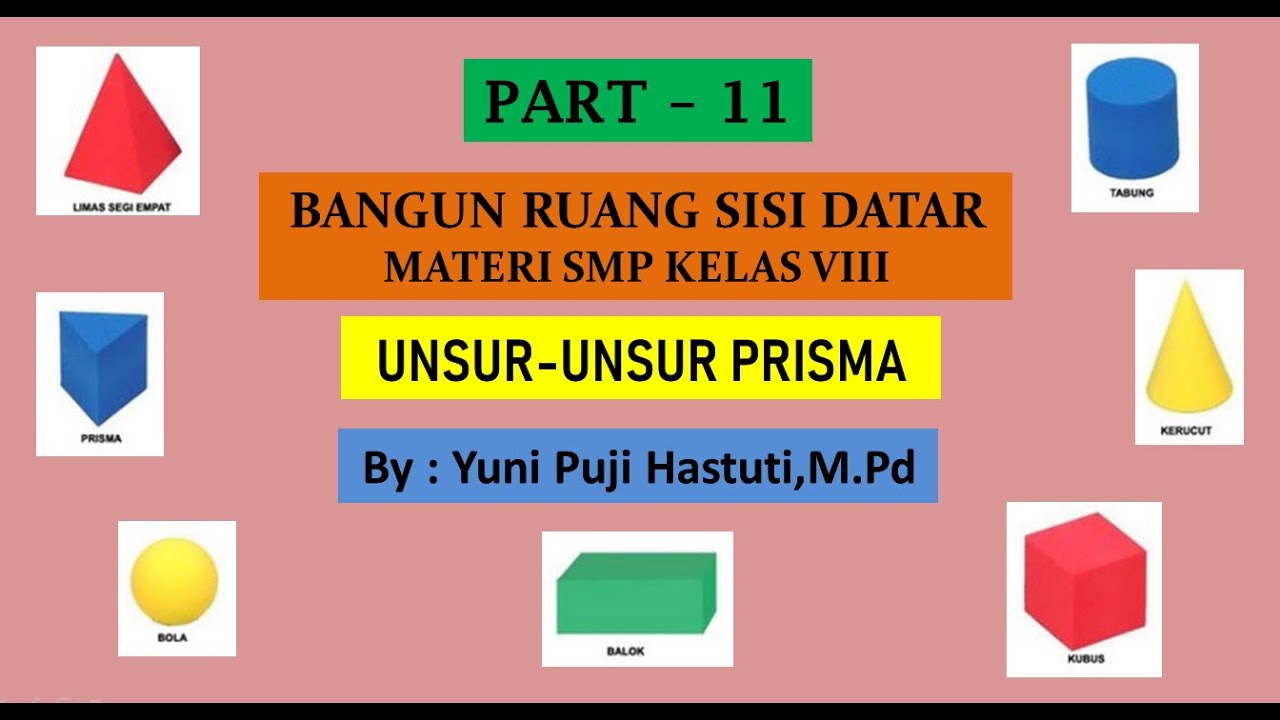 Unsur-unsur Bangun Prisma (Part - 11) - YouTube
