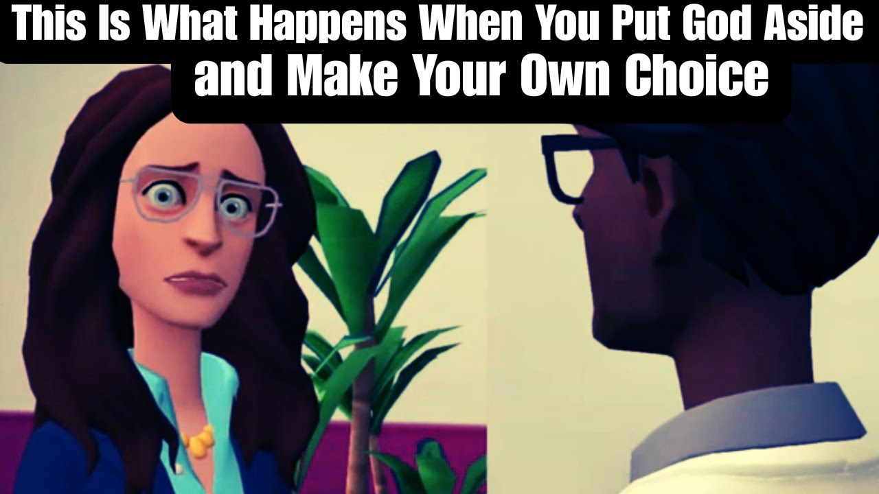 This Is What Happens When You Put God Aside and Make Your Own Choice ...