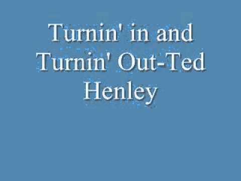 Turnin' In and Turnin' Out-Ted Henley - YouTube