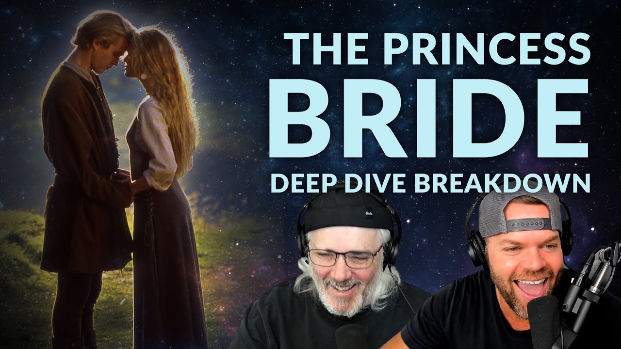 Princess Bride Deep Dive Breakdown - YouTube