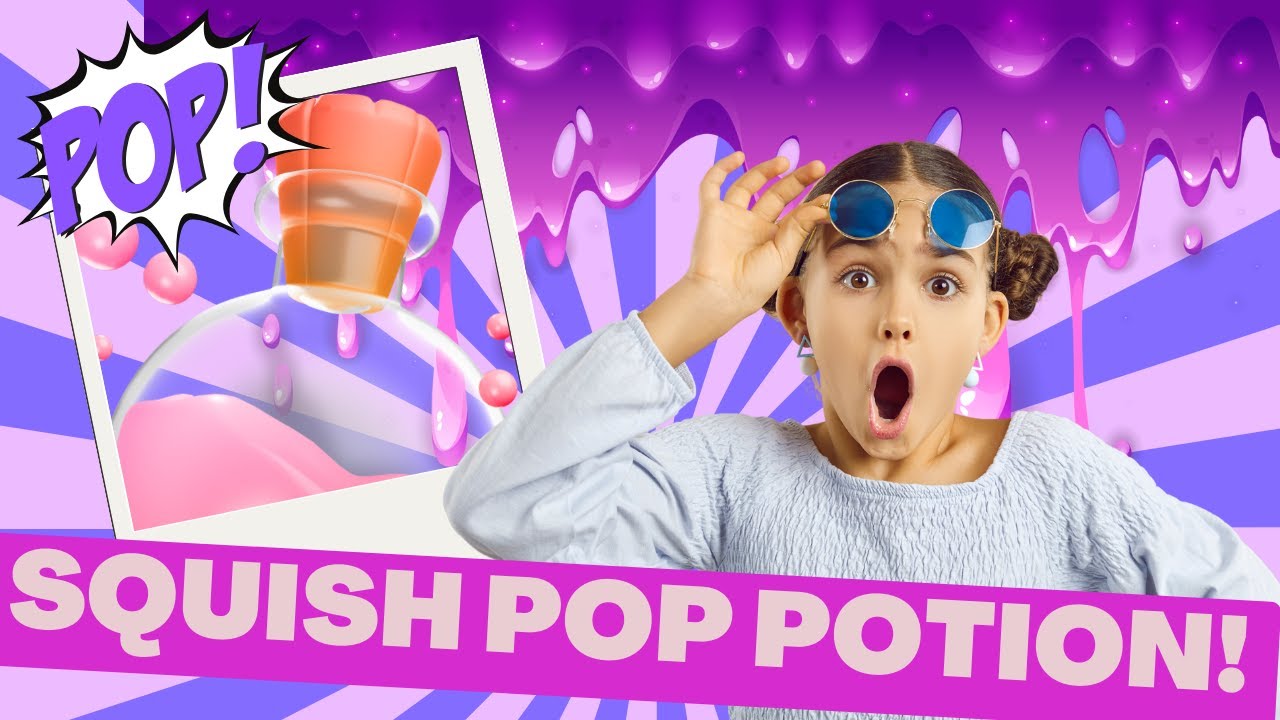 Squish pop potion! - YouTube