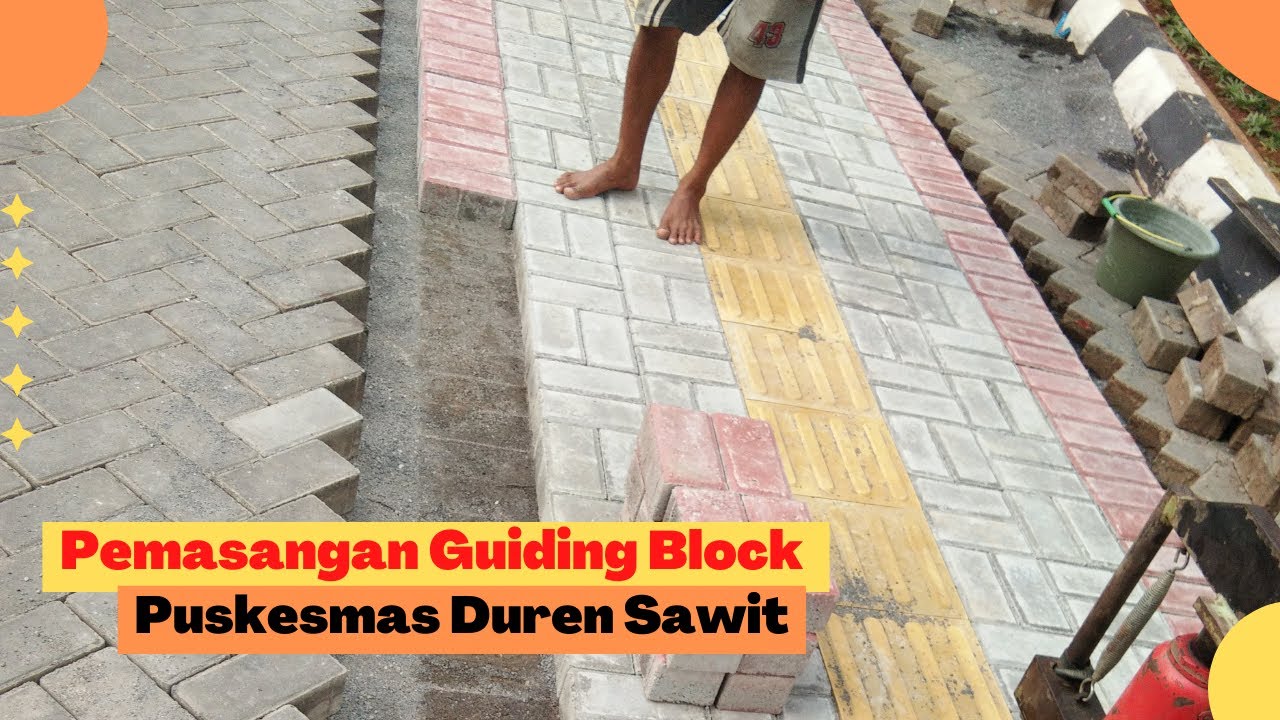 Pekerjaan Pemasangan Paving Block, Conblock di dan Guiding Block ...