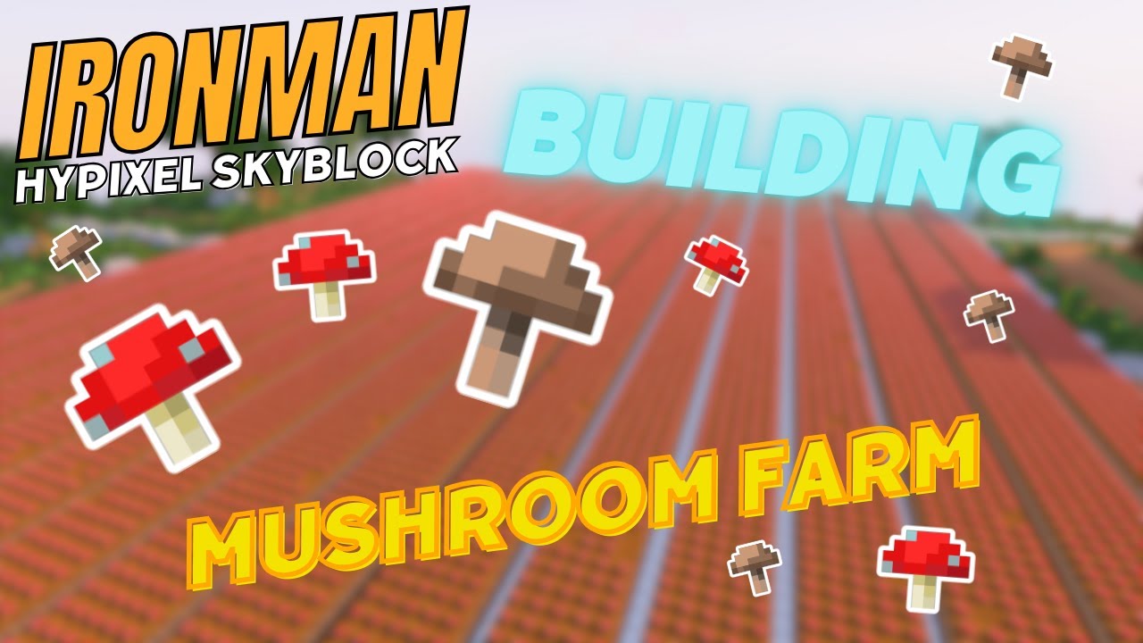 Building this life changing mushroom farm ~ Hypixel Skyblock Ironman ~ episode 10 - YouTube
