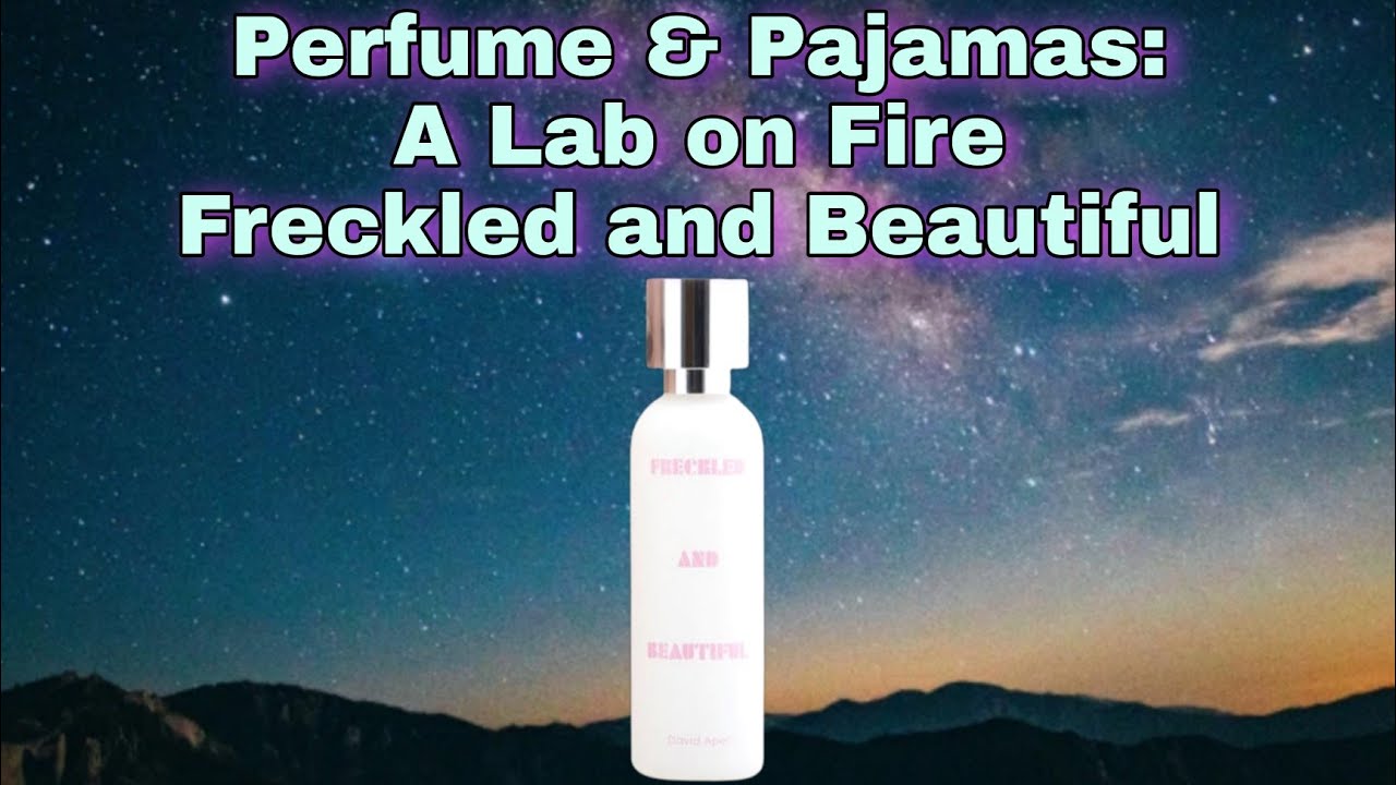 Perfume & Pajamas: Quick Review of Freckled and Beautiful by A Lab On ...