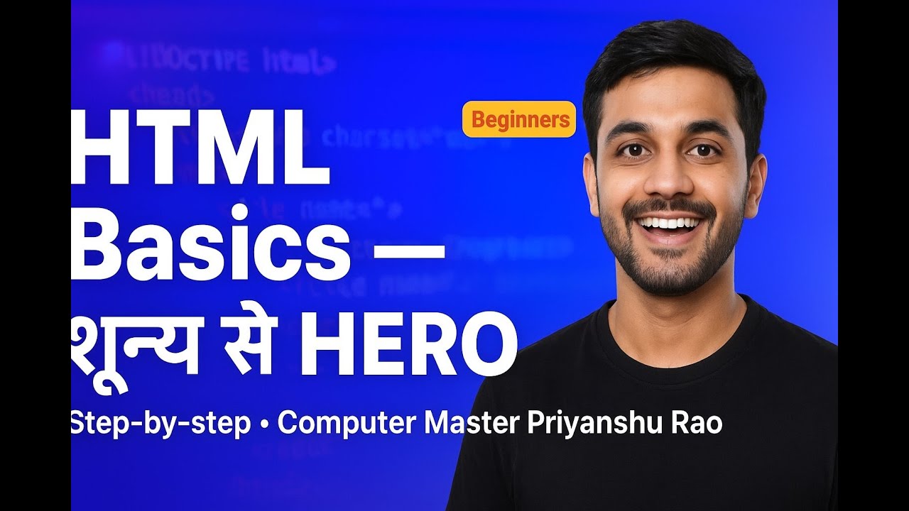 HTML Basics — शून्य से HERO | Step-by-Step HTML Tutorial in Hindi ...