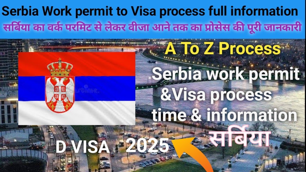 Serbia work Permit processing time 2025| Serbia work Permit Visa 2025 ...
