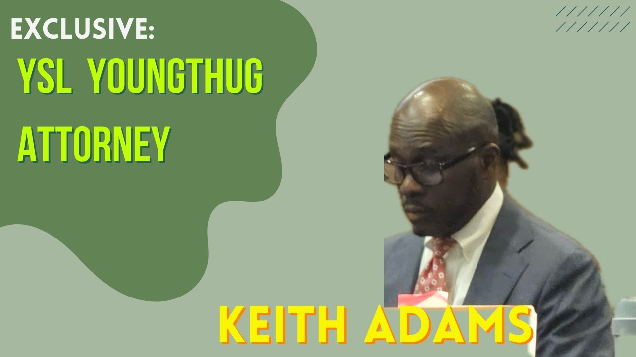 EXCLUSIVE: Young Thug's Attorney Speaks Out on GLANVILLE RECUSAL ...