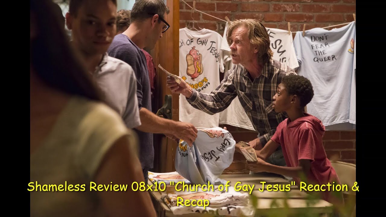 Shameless Review 08x10 "Church of Gay Jesus" Reaction & Recap - YouTube