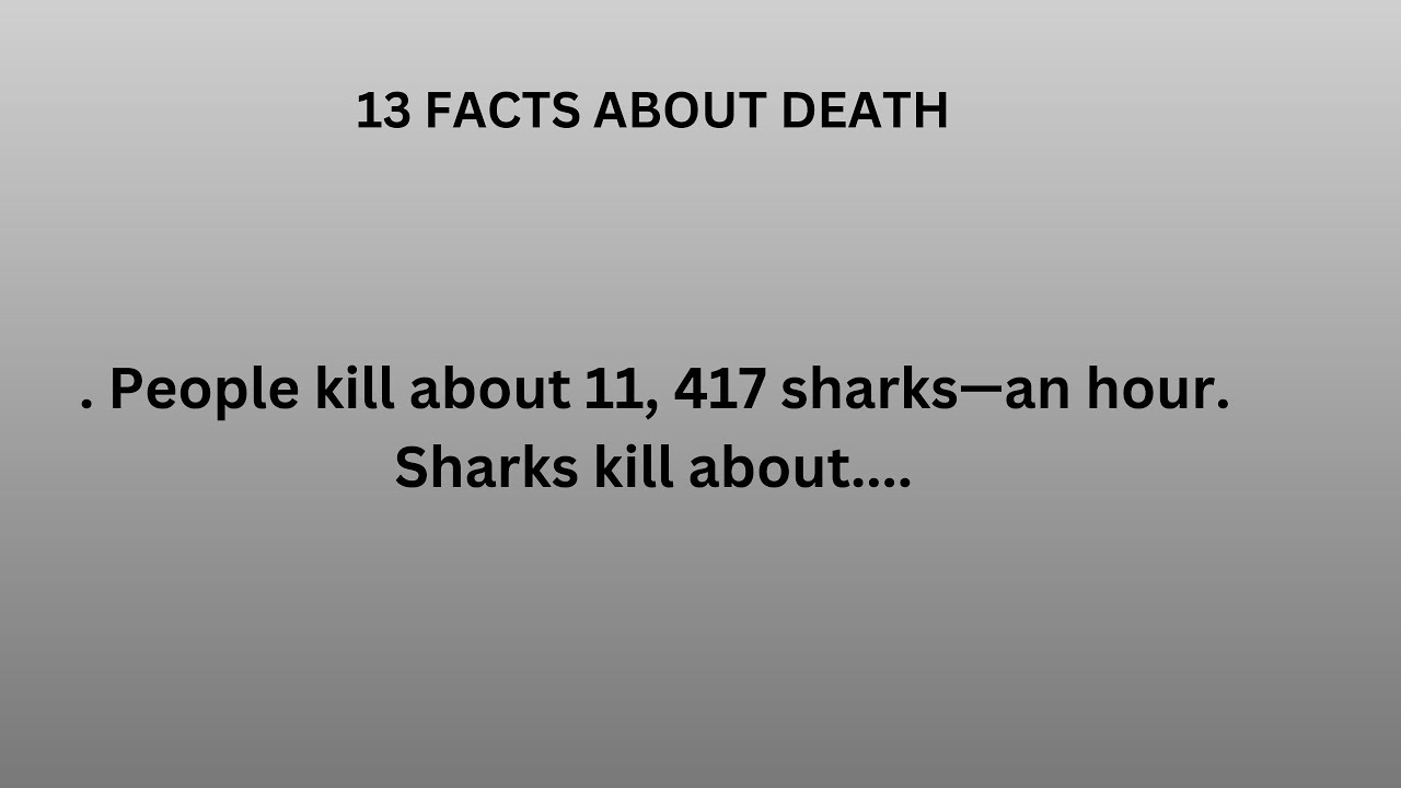 13 FACTS ABOUT DEATH||DEEP WORDS - YouTube