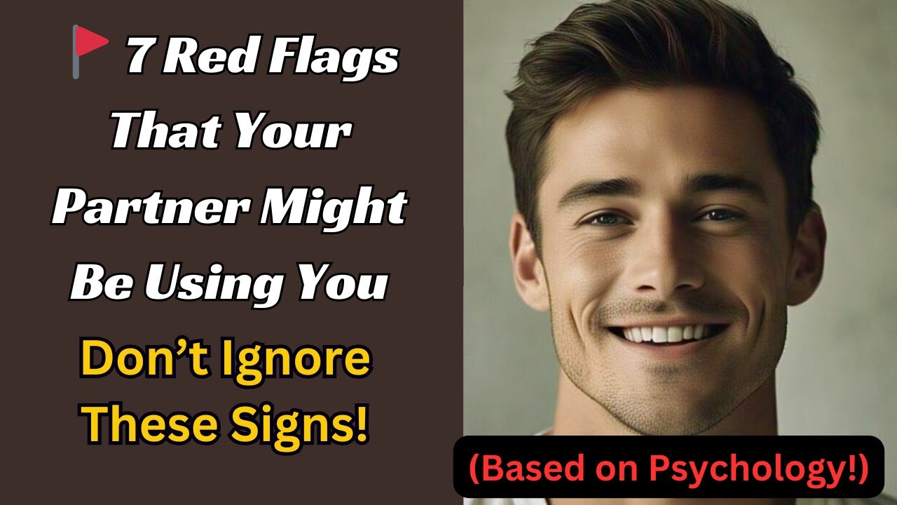 “🚩 7 Red Flags That Your Partner Might Be Using You – Don’t Ignore ...