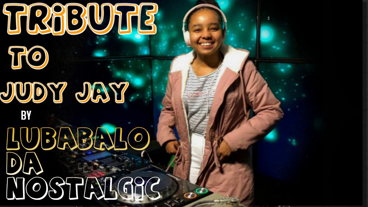 LUBABALO DA NOSTALGIC TRIBUTE TO JUDY JAY - YouTube