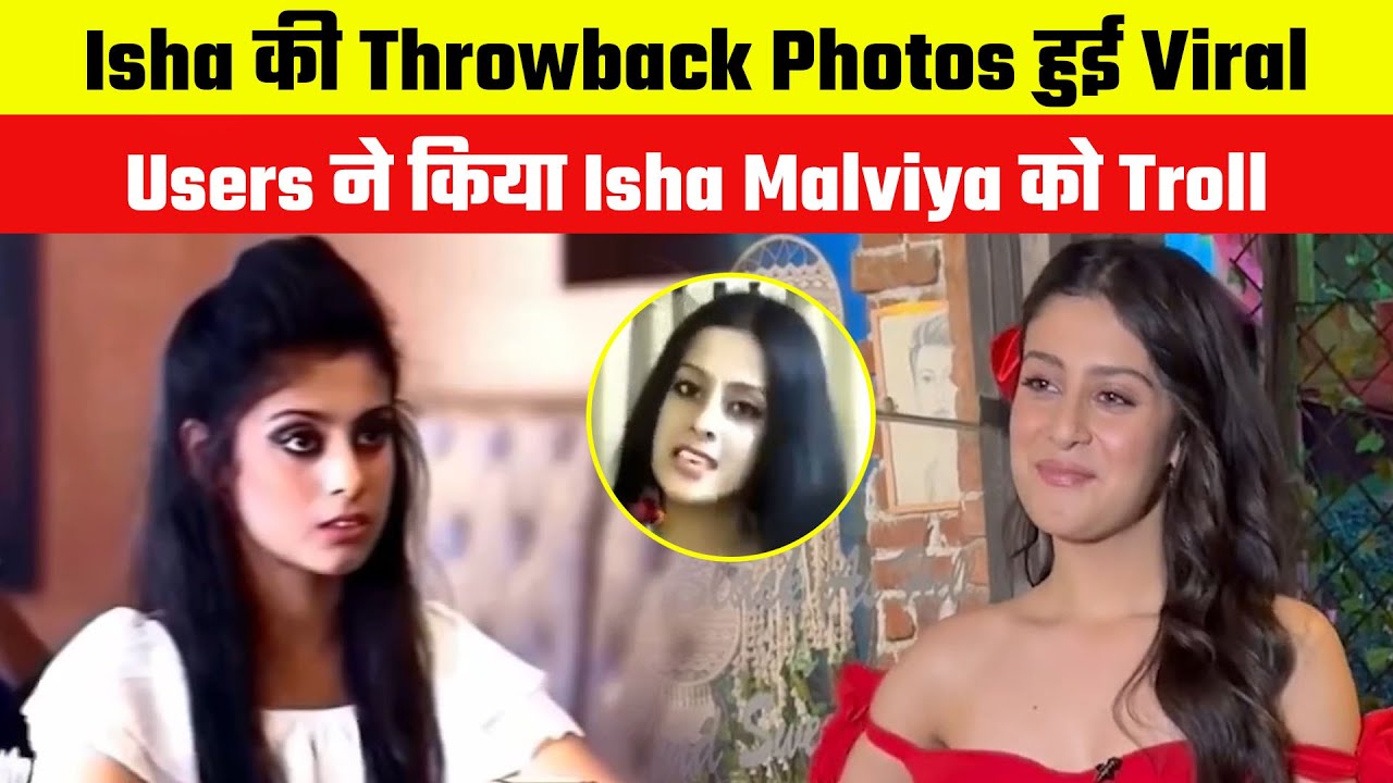 Throwback photos of Isha Malviya are going viral, fans trolled Isha - YouTube