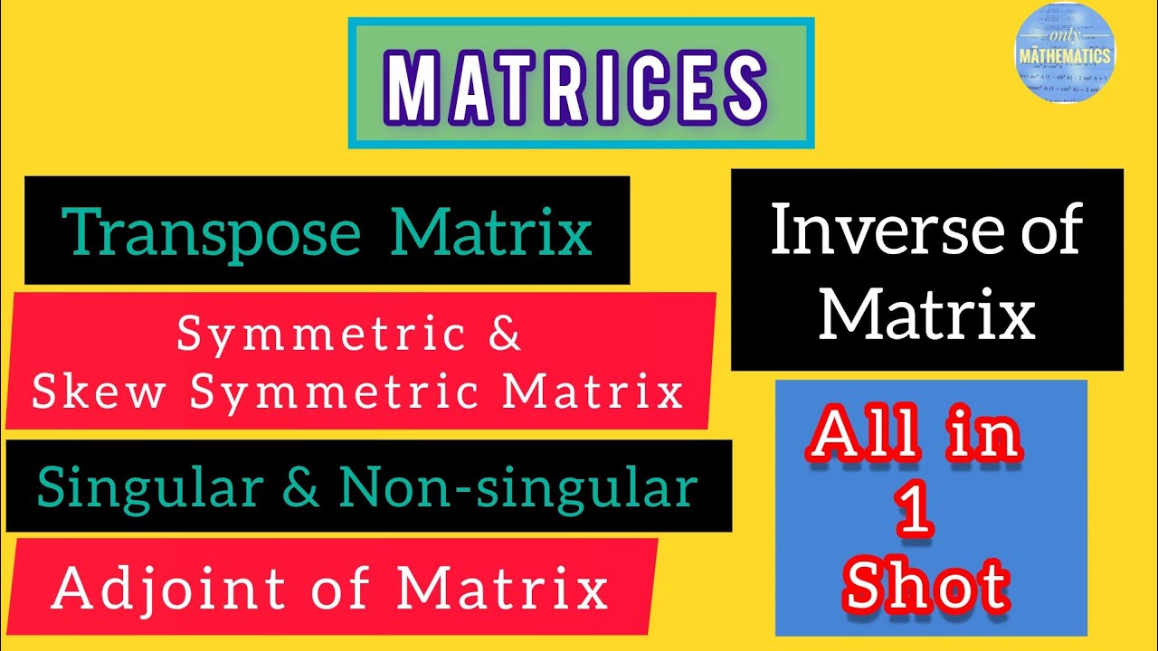 Matrix class 12 | covered 5 topics in one shot (@onlyMATHEMATICSbyPritam ) - YouTube