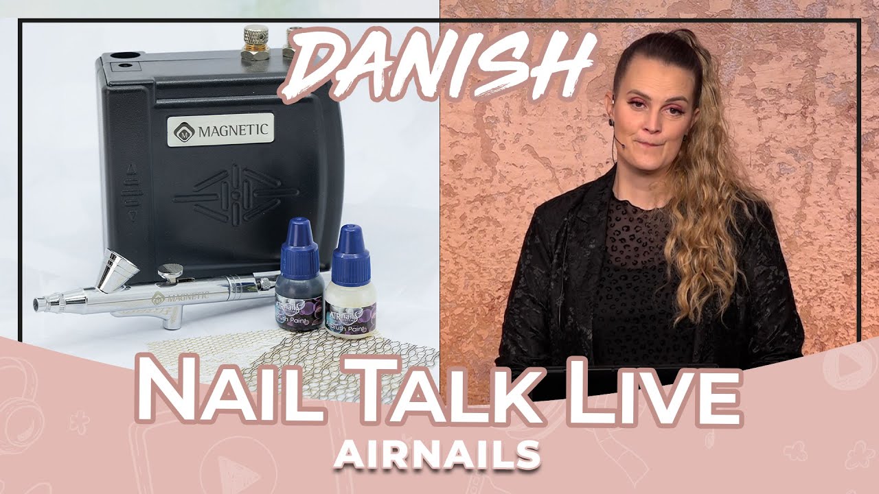 AirNails - Danish Nail Talk Live - YouTube