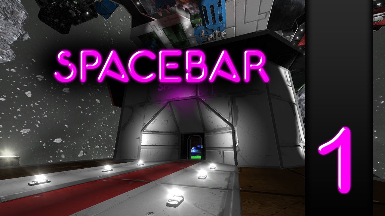 Spacebar Episode 1 - I wanna take you to the space bar! - YouTube