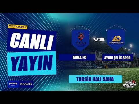 4.Hafta | Tarsus Süper Lig | AURA FC VS AYDIN ÇELİK SPOR