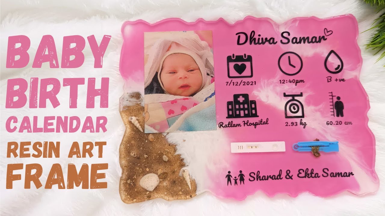 Baby Birth Calendar Resin Art Frame | Ocean Effect Photo Frame Tutorial ...