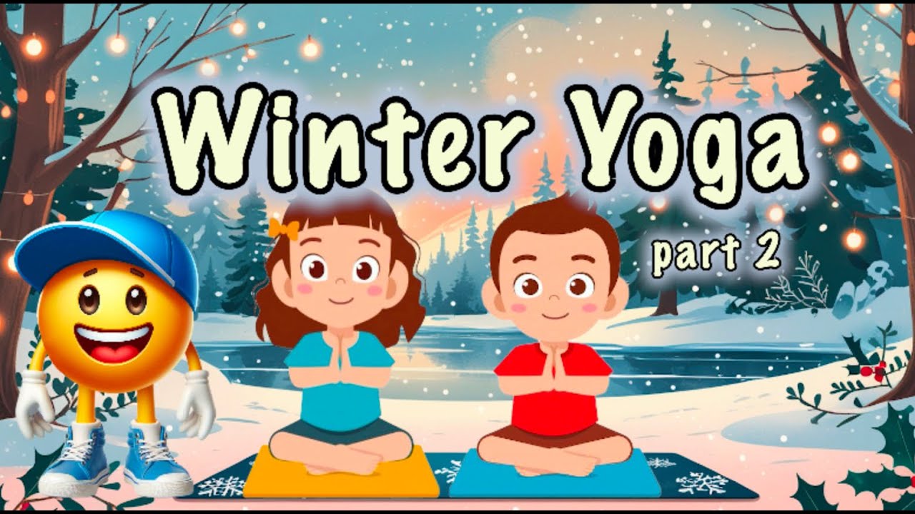 Winter Yoga (Part 2)🧘‍♀️ Yoga for Kids🎵 Children’s Yoga Song - YouTube