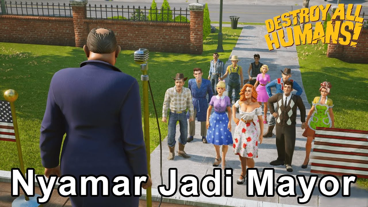 Kita Menyamar Menjadi Mayor Di Kota Ini - Destroy All Humans! - Part 3 ...