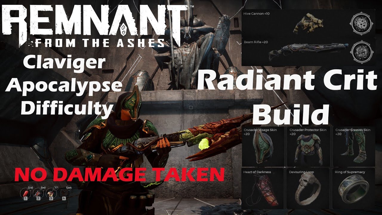 Remnant From the Ashes Radiant Crit Build VS Claviger Apocalypse NO ...