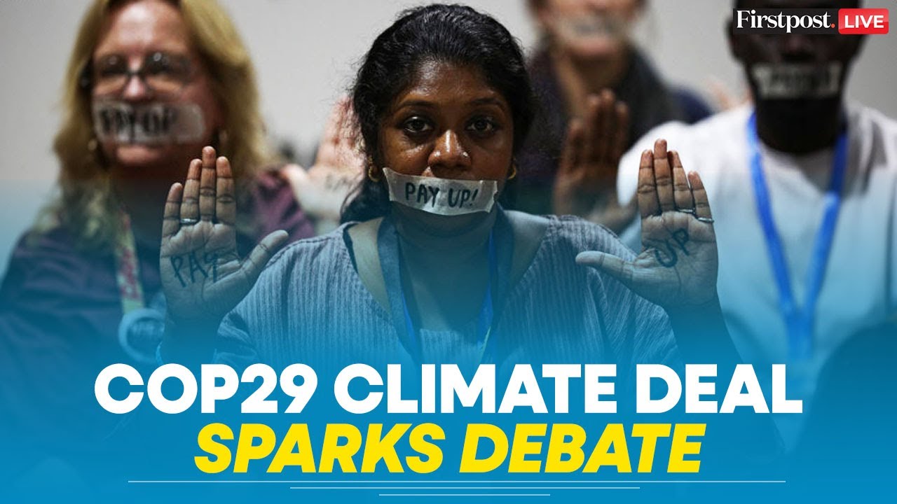 COP29 Summit LIVE: India, Nigeria, Cuba Blast COP29 Climate Finance ...