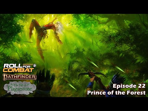 Episode Plaguestone 22: Prince of the Forest - Pathfinder: The Fall of ...