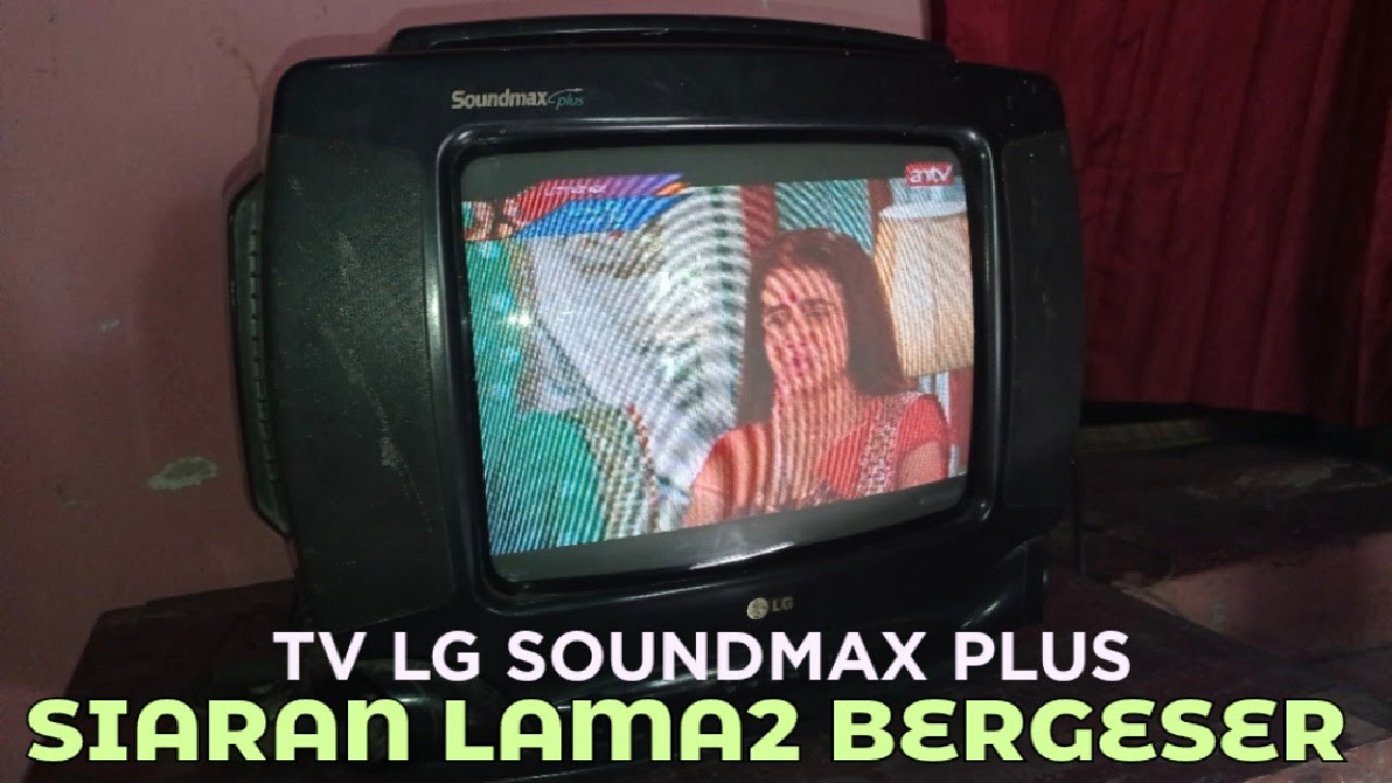 SERVIS TV LG SOUNDMAX SIARAN LAMA2 BERGESER - YouTube