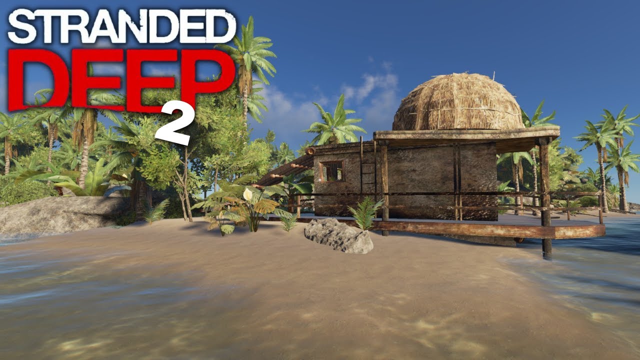 Stranded Deep| S2| EP57| One last "Hoorah!!" - YouTube