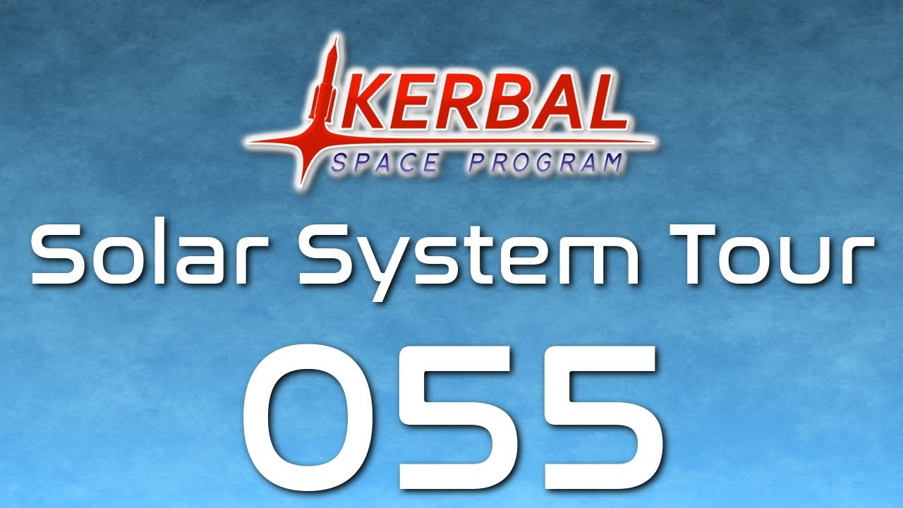Kerbal Space Program | Solar System Tour | Episode 55 - YouTube